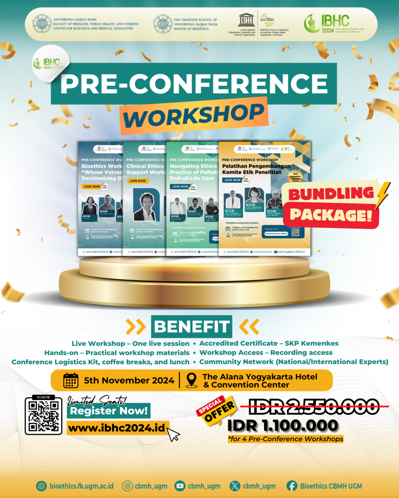 INTERNATIONAL BIOETHICS & HUMANITIES CONFERENCE 2024 (Pre-Conference Event) – Center for ...